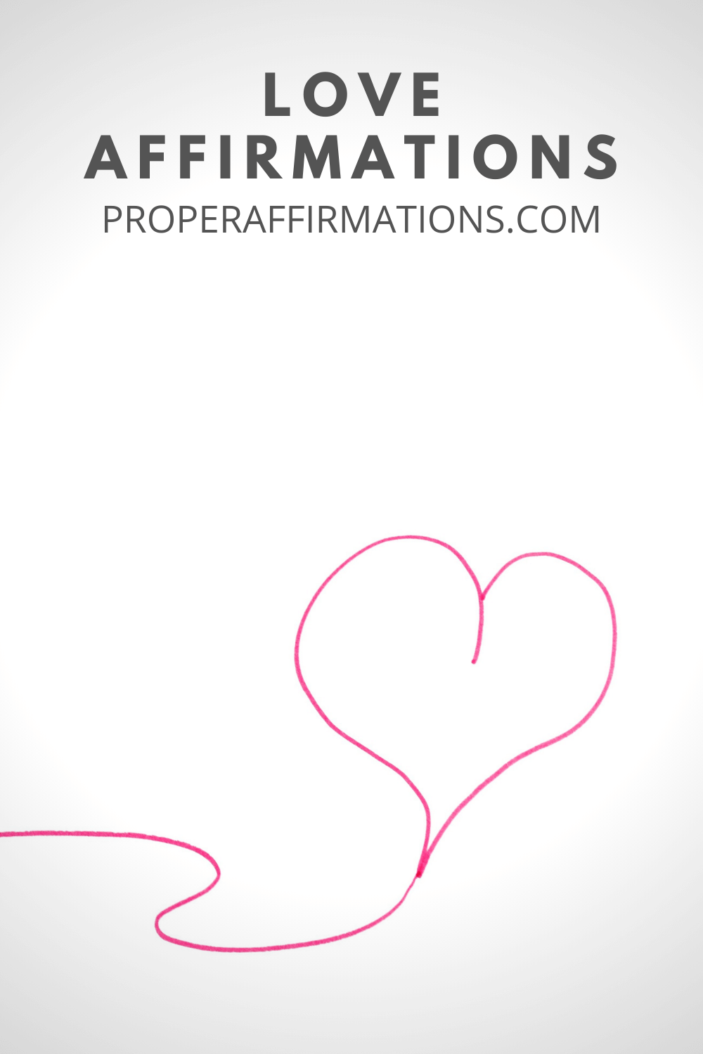 The Best 17 Love Affirmations Done For You [LIFE-CHANGING]