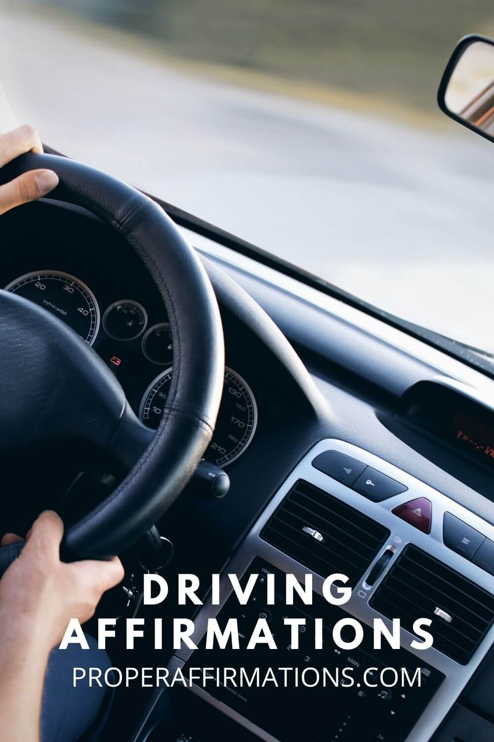 39 Driving Affirmations [The Best Ones]