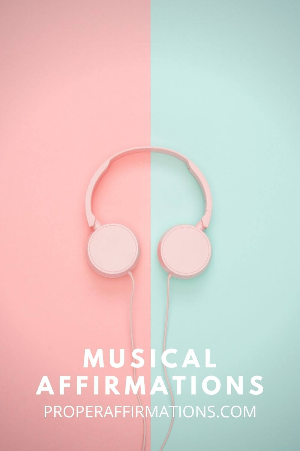 38 Musical Affirmations [The Best Ones]