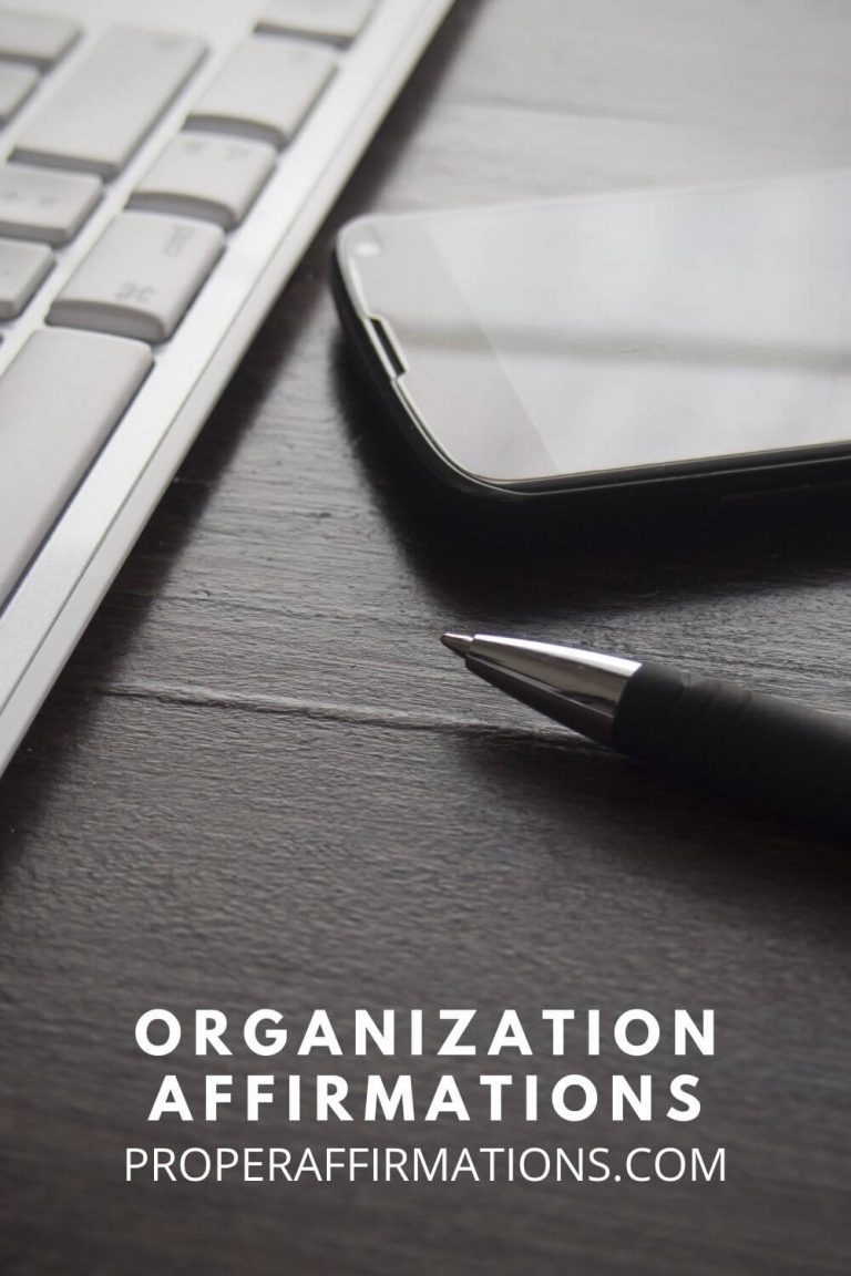 35 Organization Affirmations [Manage Your Life Better]