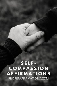 31 Self-Compassion Affirmations To Connect With Yourself